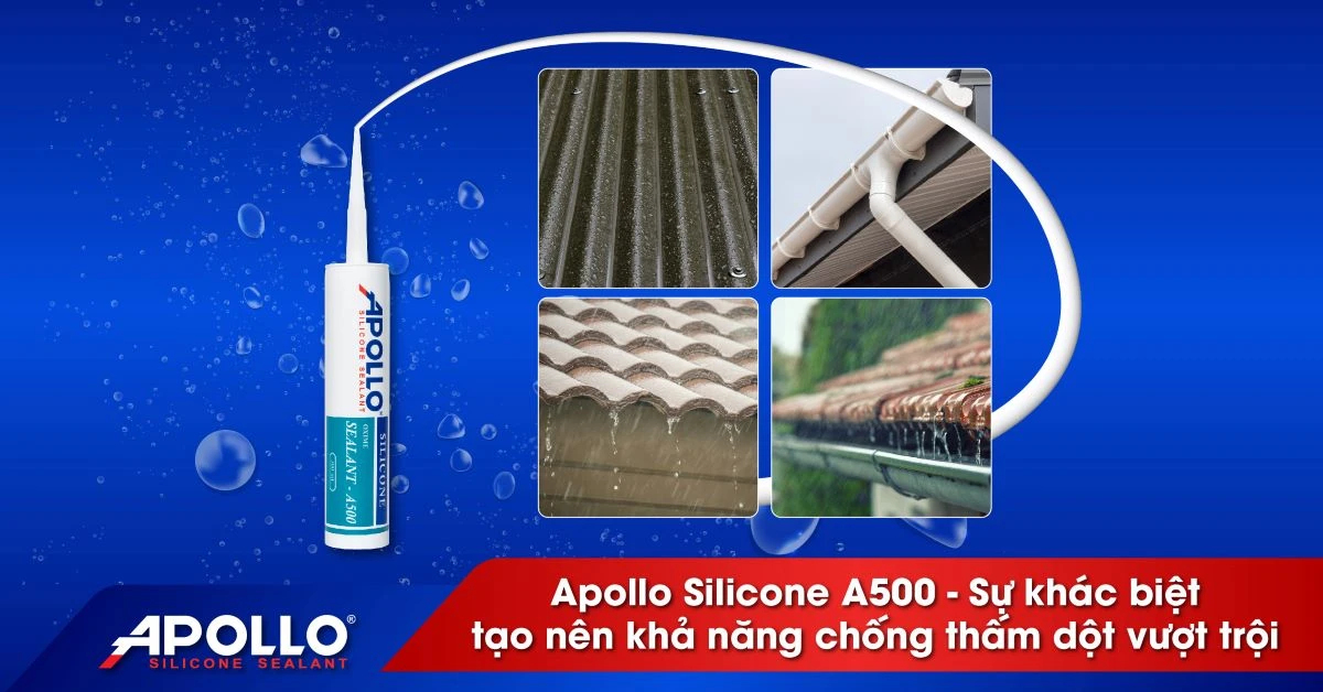 APOLLO SILICONE A500 - SỰ KHÁC BIỆT TẠO NÊN KHẢ NĂNG CHỐNG THẤM DỘT ...