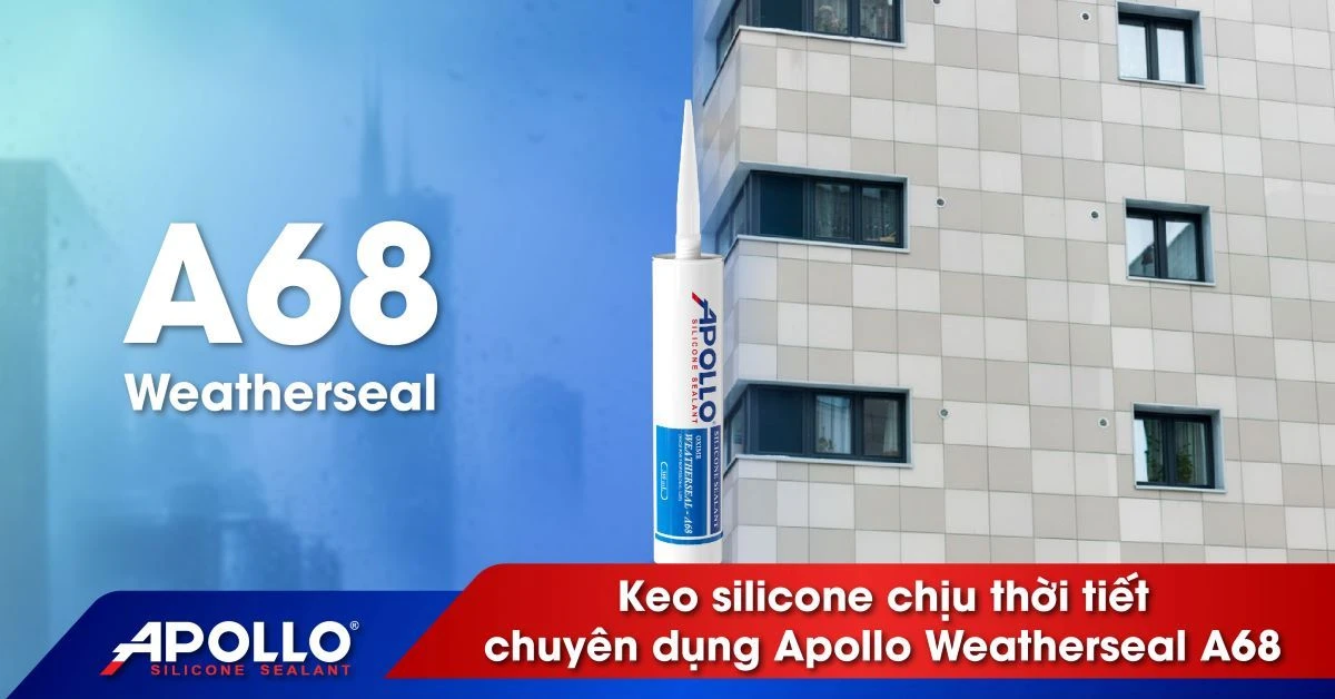 ĐỪNG BỎ QUA CÁC LƯU Ý QUAN TRỌNG KHI SỬ DỤNG KEO SILICONE CHỊU THỜI TIẾT CHUYÊN DỤNG APOLLO ...